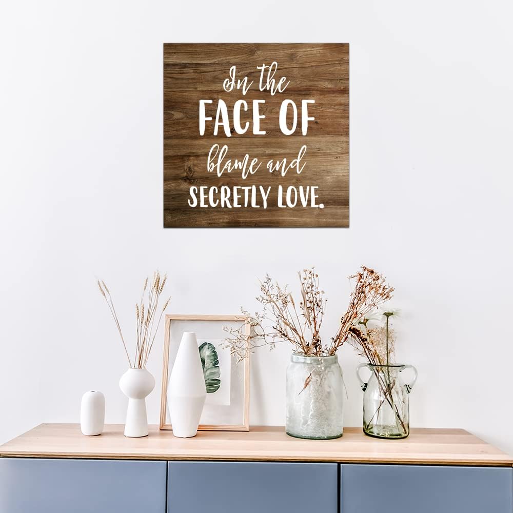 Cskhip Square Wall Decor In The Face of Blame and Secretly Love. Sign ...