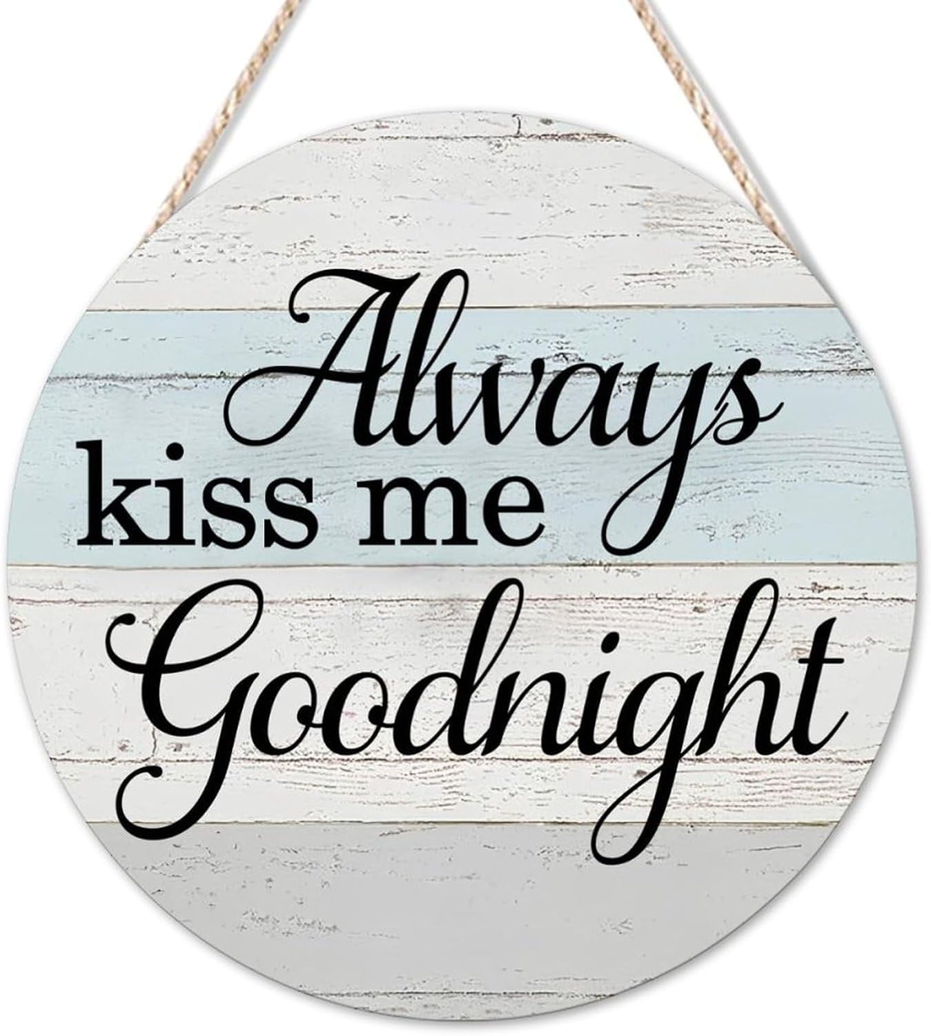 Cskhip Welcome Sign Always Kiss Me Goodnight Round Wooden Signs Retro ...
