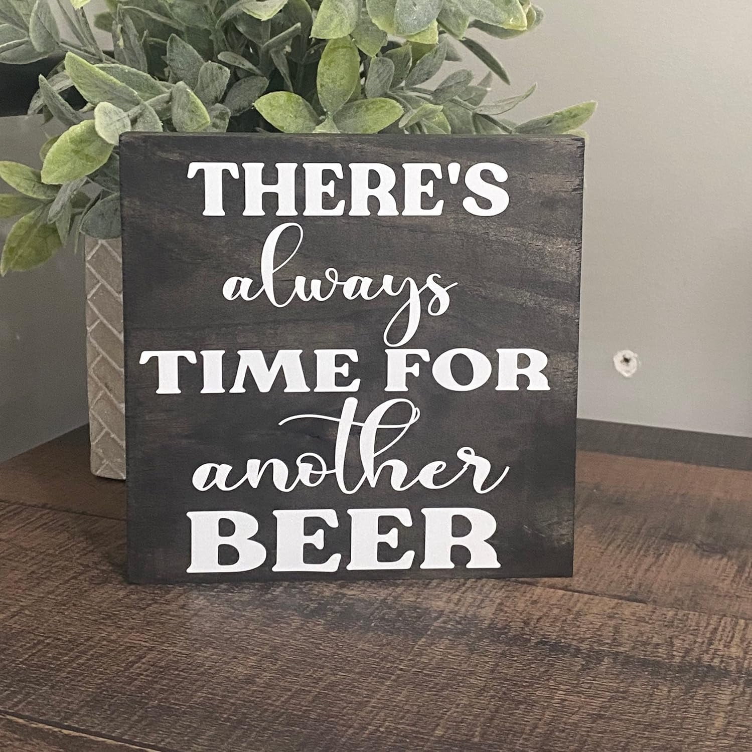 Cskhip Wooden Sign There'S Always Time For Another Beer Wood Signs Rv ...