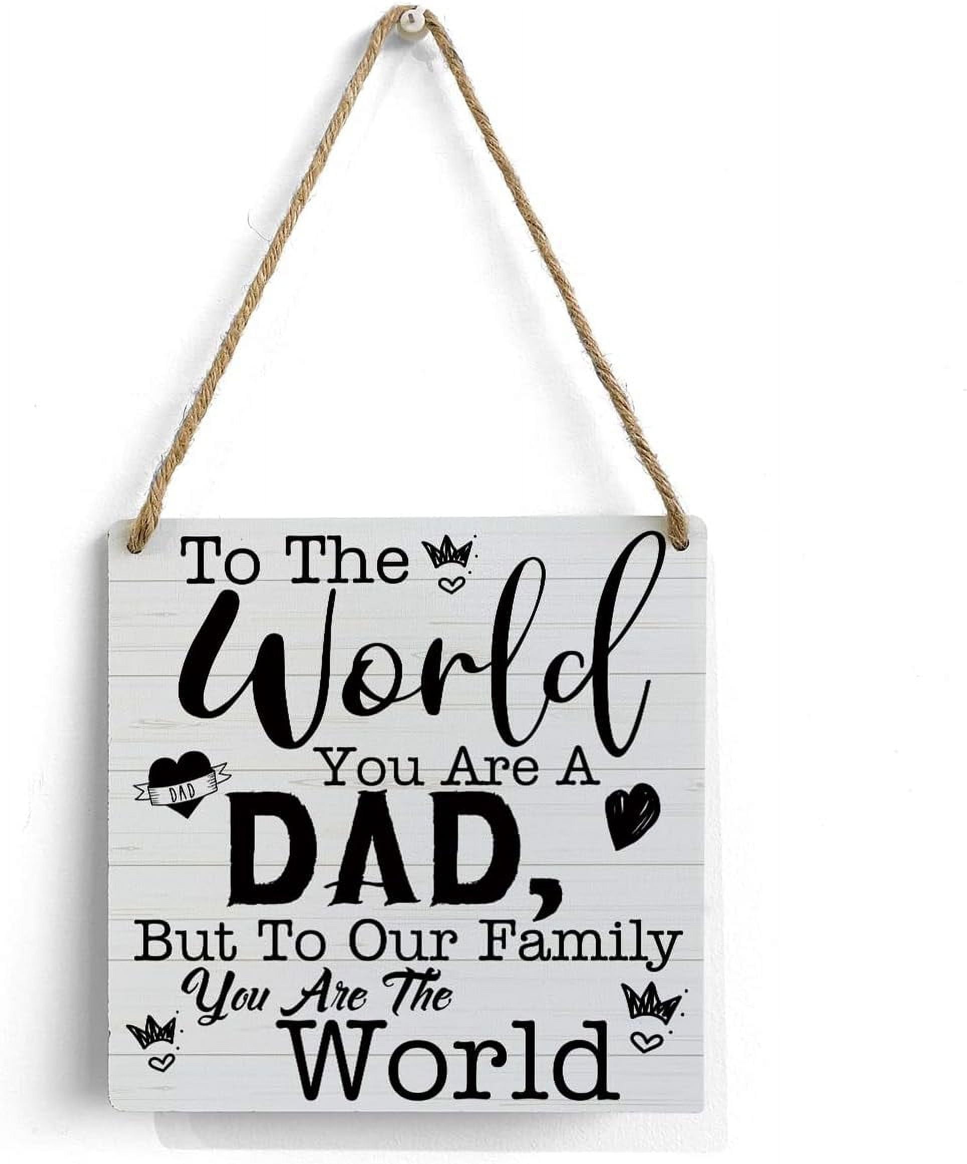 Cskhip to the World You are a Dad Wood Sign Wall Art Decor Wooden ...