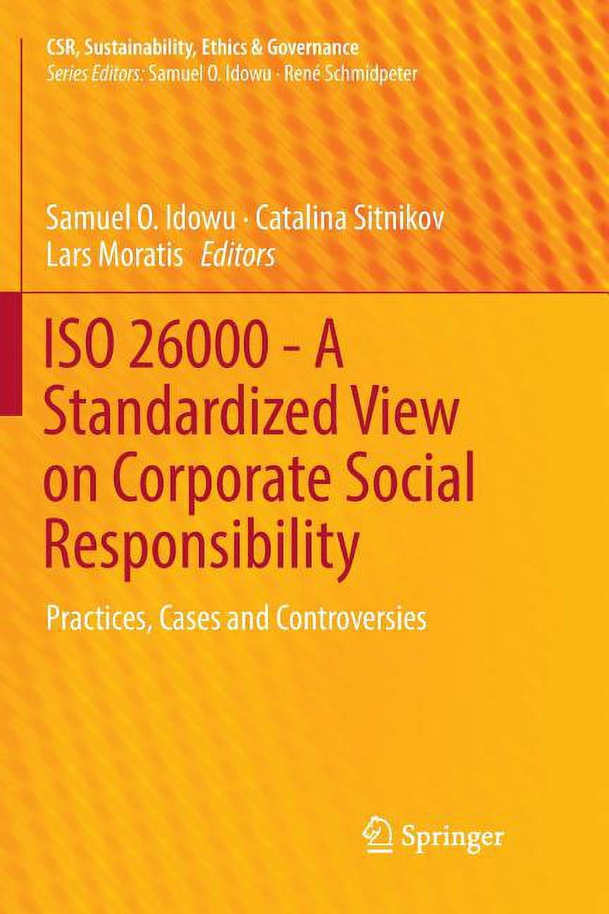 Csr, Sustainability, Ethics & Governance: ISO 26000 - A Standardized ...