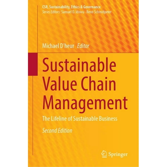Csr, Sustainability, Ethics & Govern Sustainable Value Chain Management: The Lifeline of ...