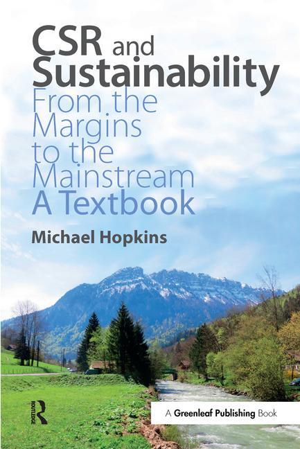CSR and Sustainability: From the Margins to the Mainstream: A Textbook ...
