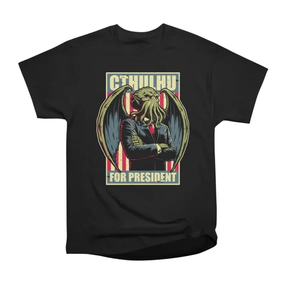 Cthulhu for President Cosmic Horror Election T-Shirt Tee Gift For Him ...