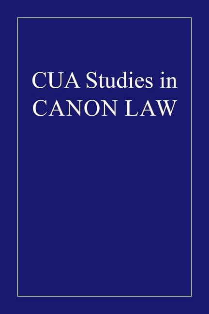 Cua Studies in Canon Law The Ordinary Processes in Causes of ...