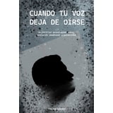 Cuando Tu Voz Deja de OÃ­rse: Un thriller psicolÃ³gico sobre anulaciÃ³n ...