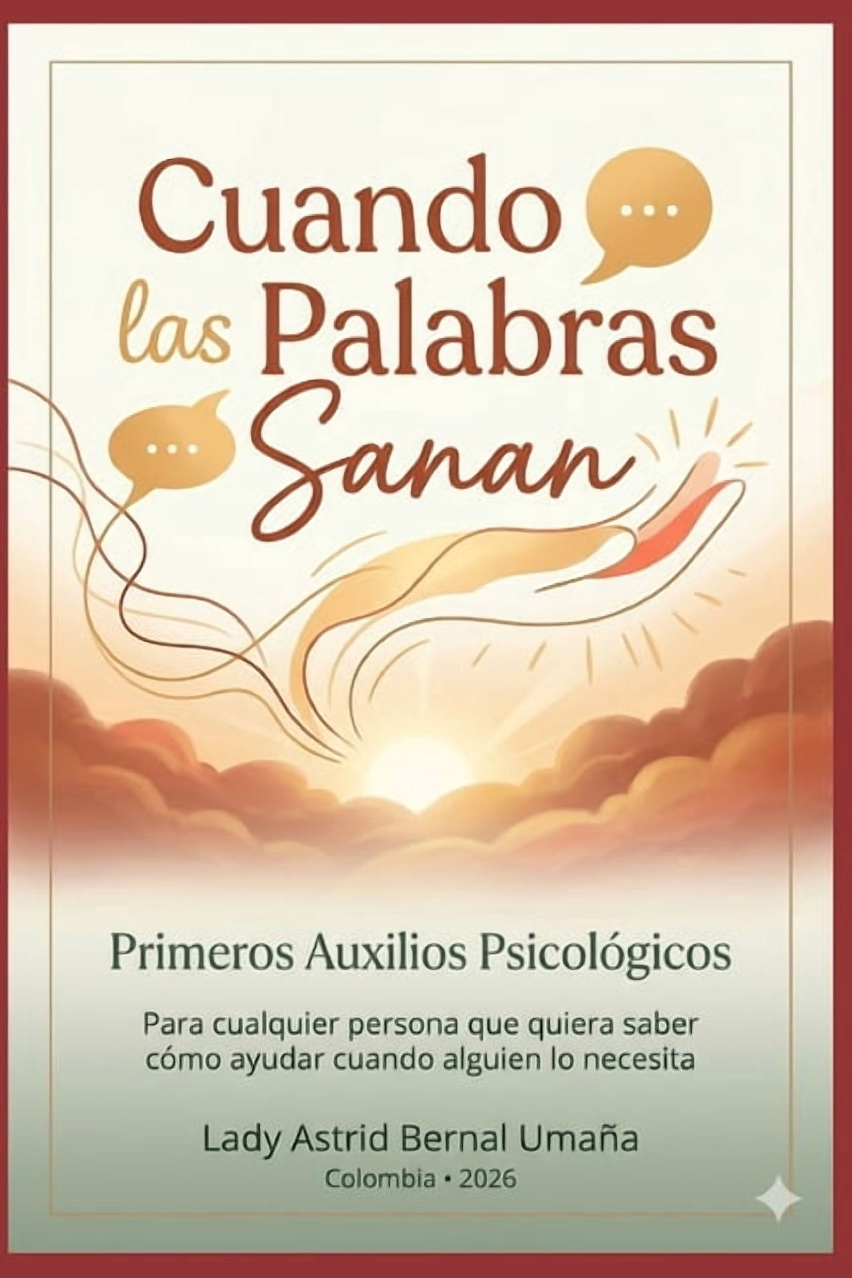 Cuando las palabras sanan: Primeros auxilios psicológicos, (Paperback ...