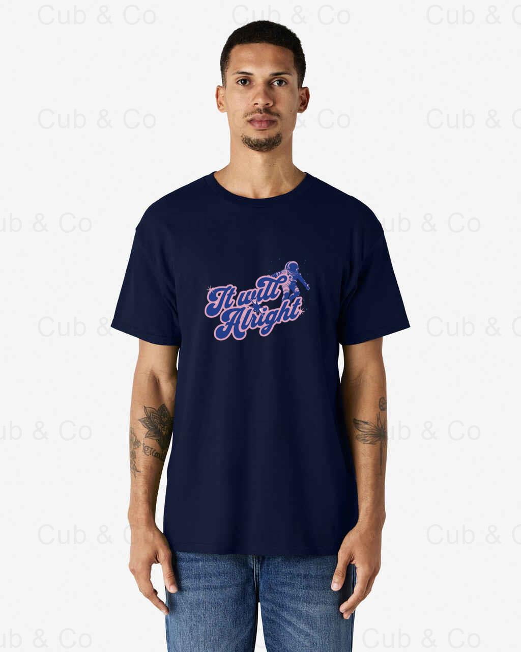 Cub & Co73 It Will Be Alright T Shirt with Calm and Hopeful Design, for ...