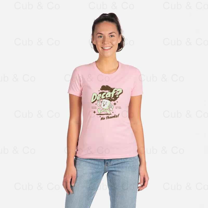 Cub & Co73 No Decaf T Shirt with Coffee Lovers Only Message, for unisex ...