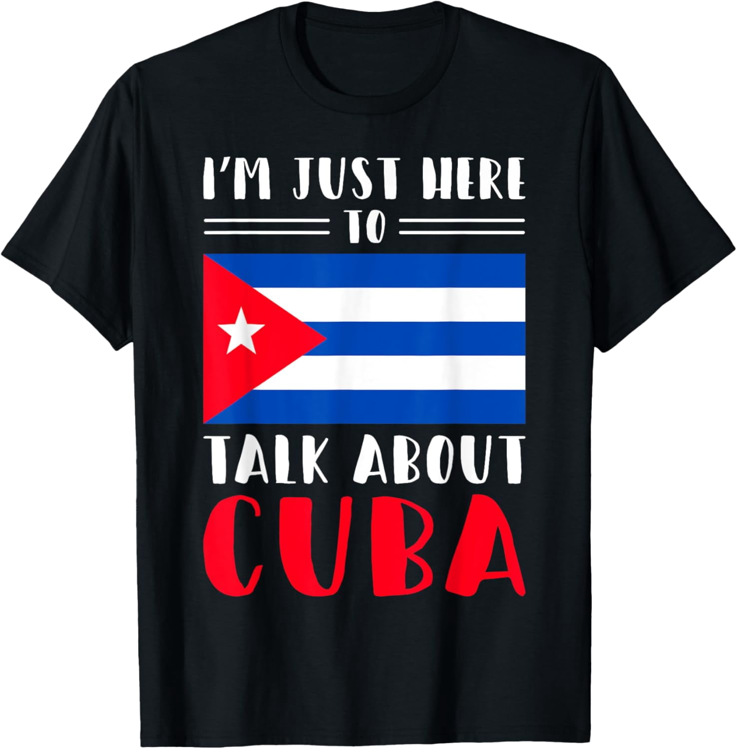 Cuba Flag Cuban Roots Hispanic Heritage Design for a Cuban T-Shirt ...