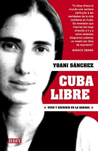 Pre-Owned Cuba libre / Free Cuba: Vivir y escribir en La Habana ...