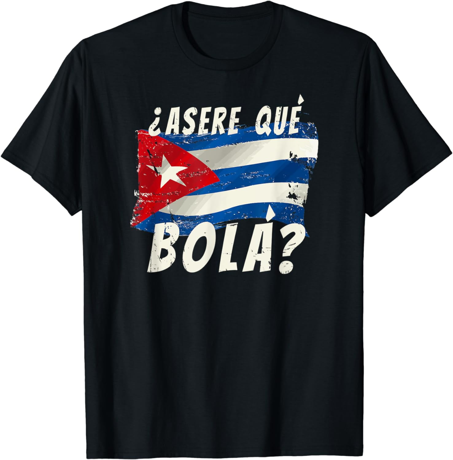 Cuban Flag t-shirt Funny Cuba Miami Saying Spanish Greeting T-Shirt ...