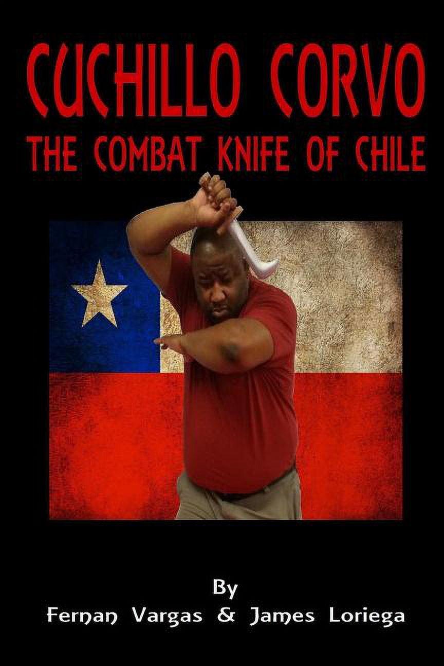 Cuchillo Corvo Combat Knife of Chile, (Paperback) - Walmart.com