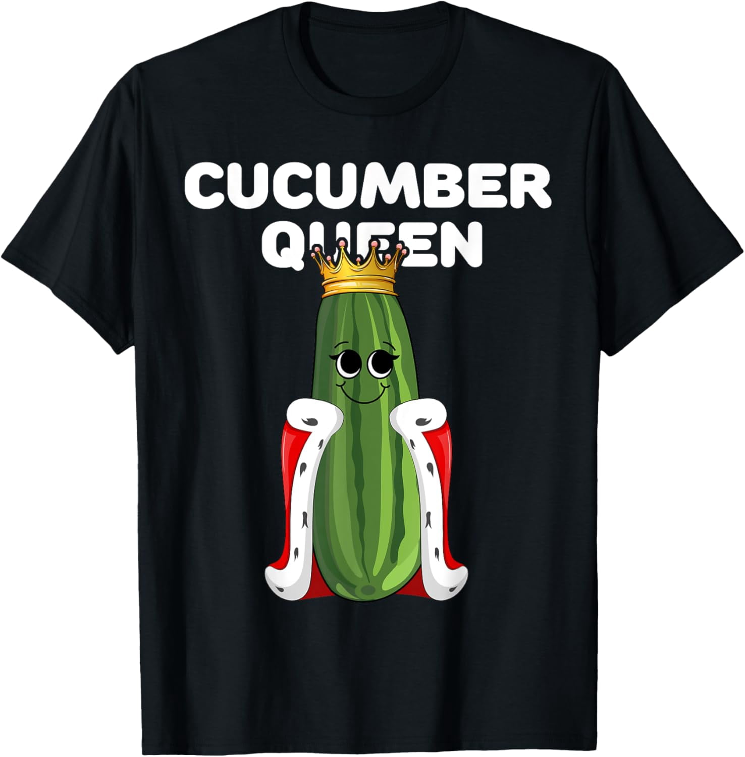 Cucumber Queen | Womens Cucumber Tshirt | Girls Cucumber T-Shirt ...