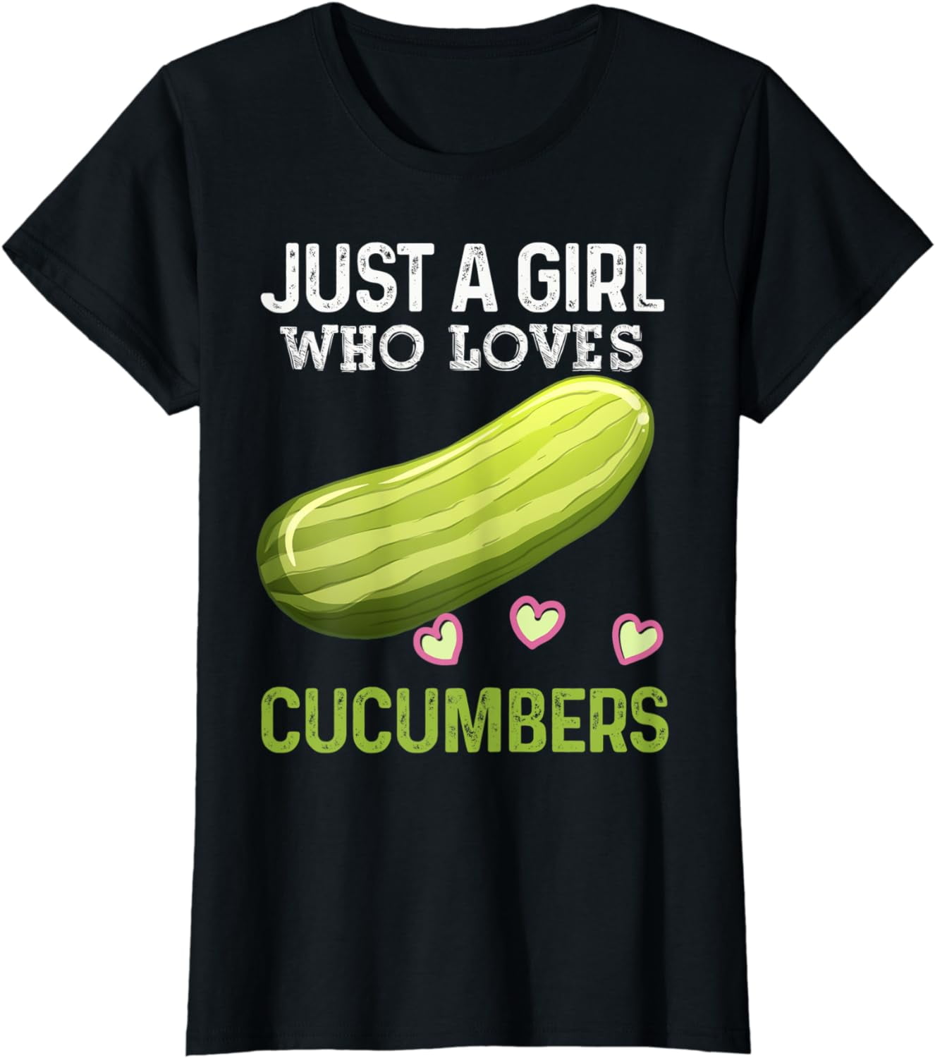 Cucumber Women Girls Team Just A Girl Who Loves Cucumbers T-Shirt ...
