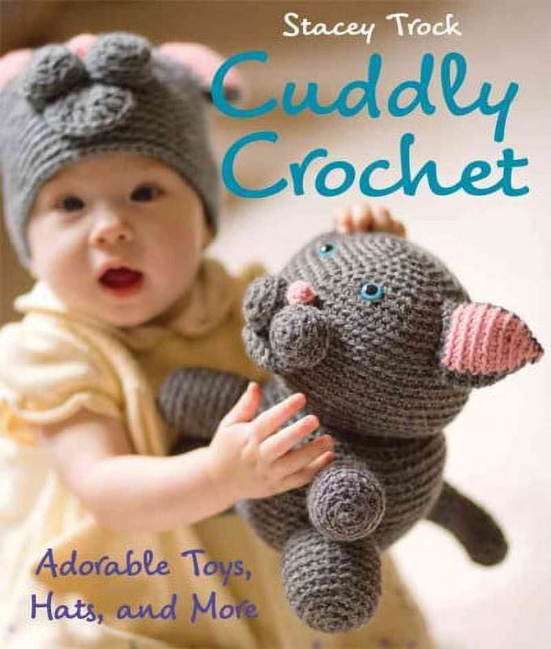Cuddly Crochet : Adorable Toys, Hats, and More - Walmart.com