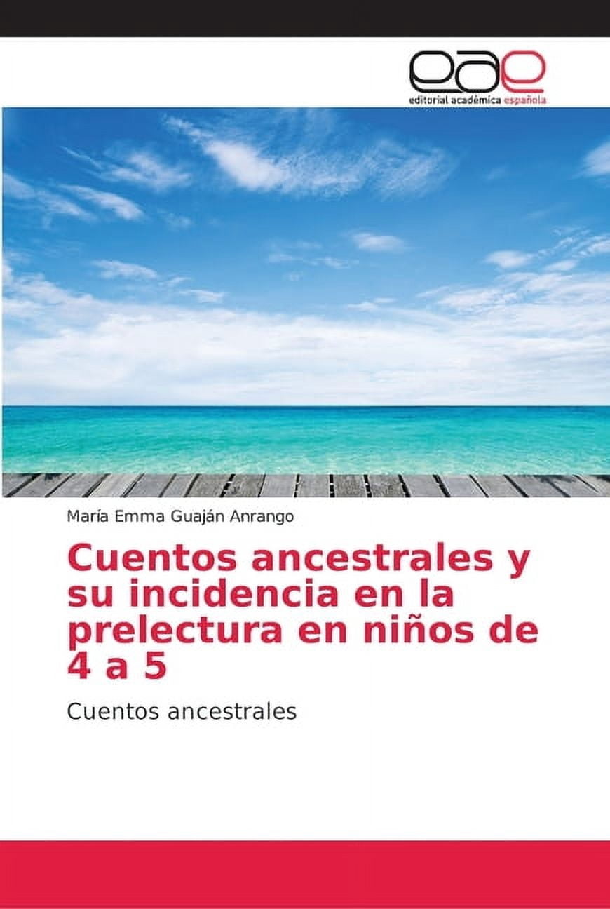 Cuentos ancestrales y su incidencia en la prelectura en niños de 4 a 5 ...