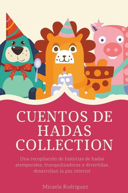 Cuentos de hadas, Collection: Una recopilaciÃ³n de historias de hadas ...