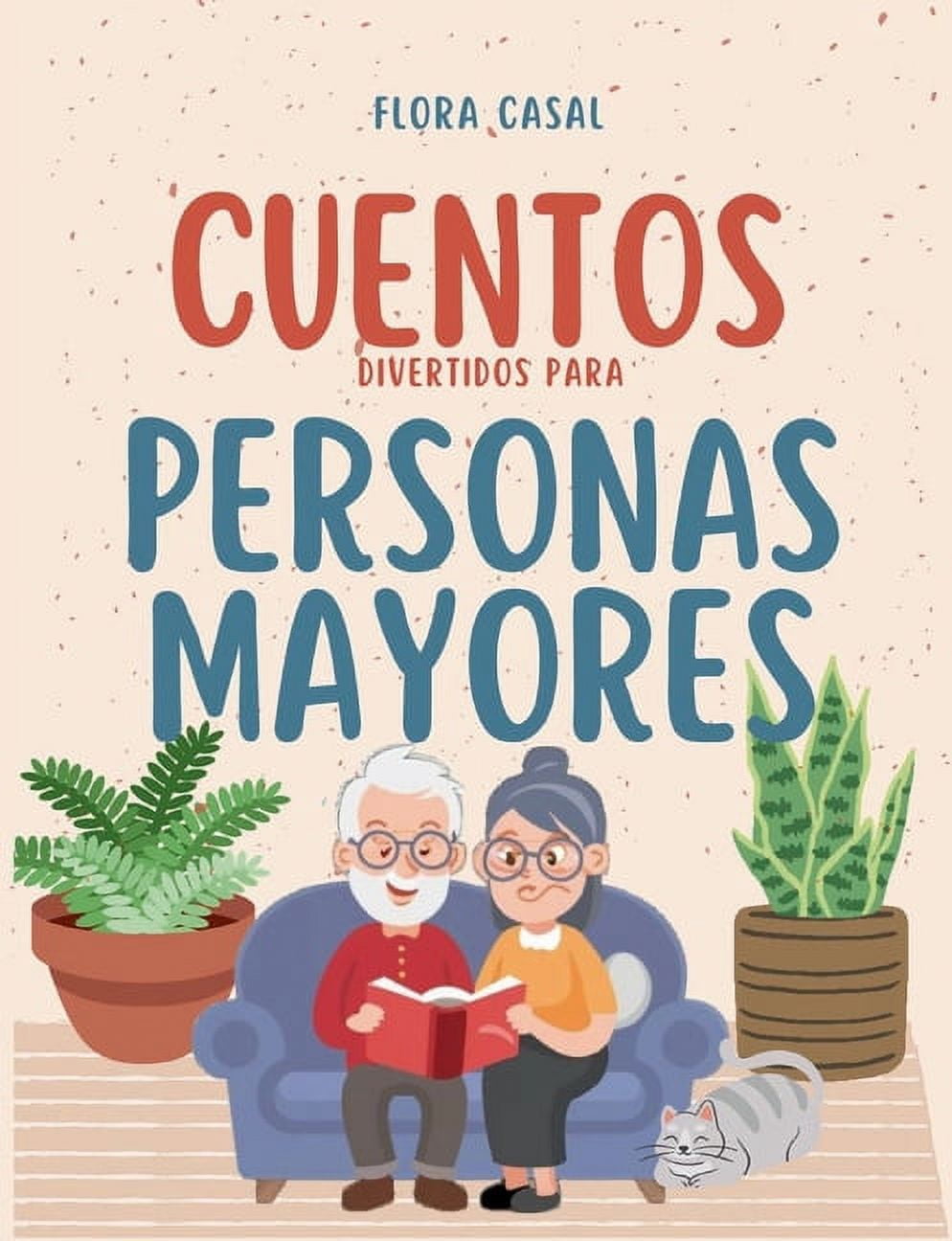 Cuentos divertidos para personas mayores: Breves, en letra grande ...
