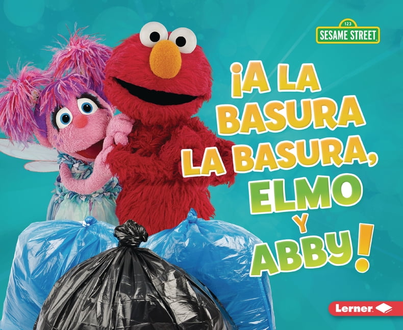Cuidemos El Ambiente Con Sesame Street ( Â¡A La Basura La Basura, Elmo ...