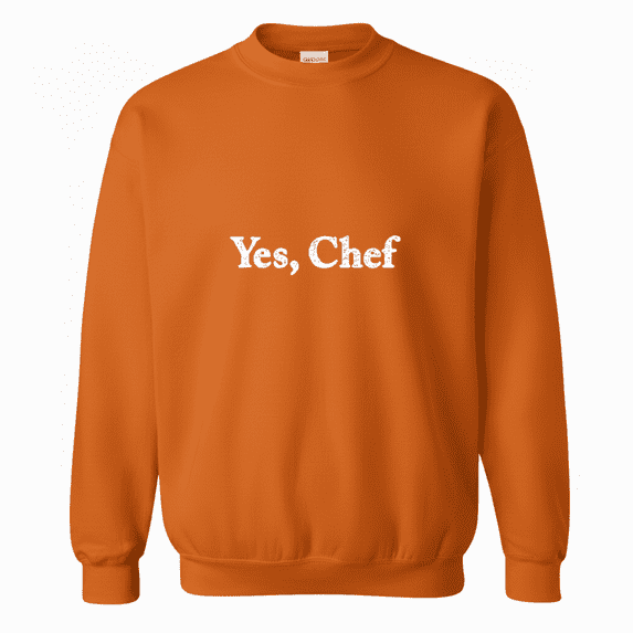 Culinary Quote Yes Chef Funny Kitchen Humor Art Sweatshirt, up to size ...