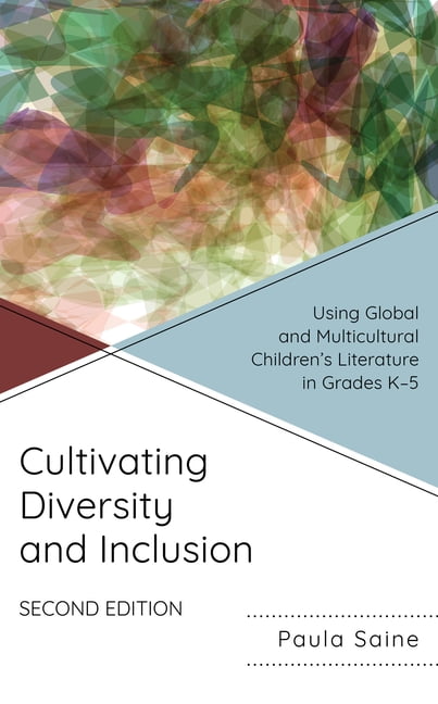 Cultivating Diversity and Inclusion: Using Global and Multicultural ...