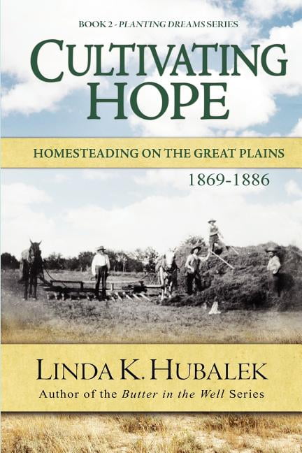 Cultivating Hope : Homesteading on the Great Plains - Walmart.com