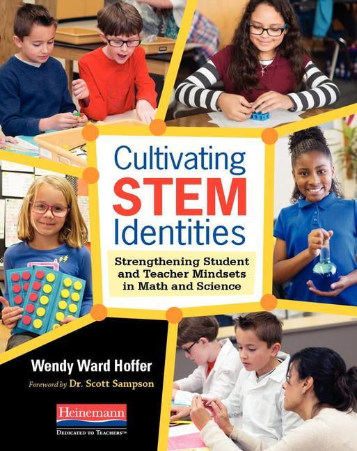 Cultivating Stem Identities: Strengthening Student and Teacher Mindsets ...