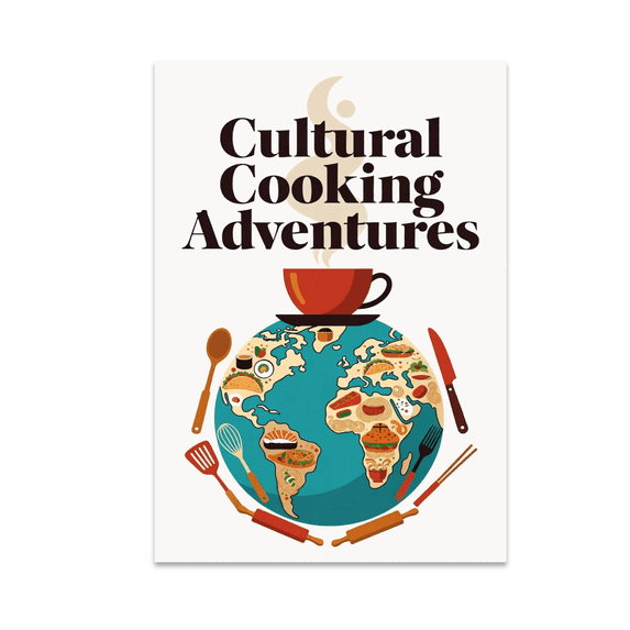 Cultural Cooking Adventures Wall Decor - Food Enthusiast - 13x19 Poster ...