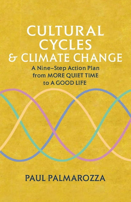 Cultural Cycles & Climate Change: A Nine-Step Action Plan from More ...
