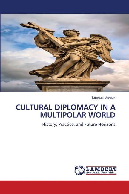 Cultural Diplomacy in a Multipolar World, (Paperback) - Walmart.com