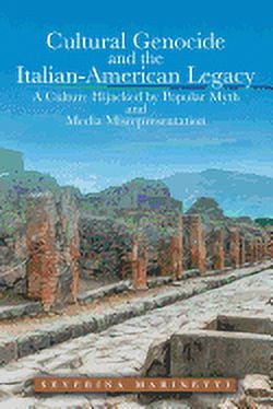 Cultural Genocide and the Italian-American Legacy: A Culture Hijacked ...