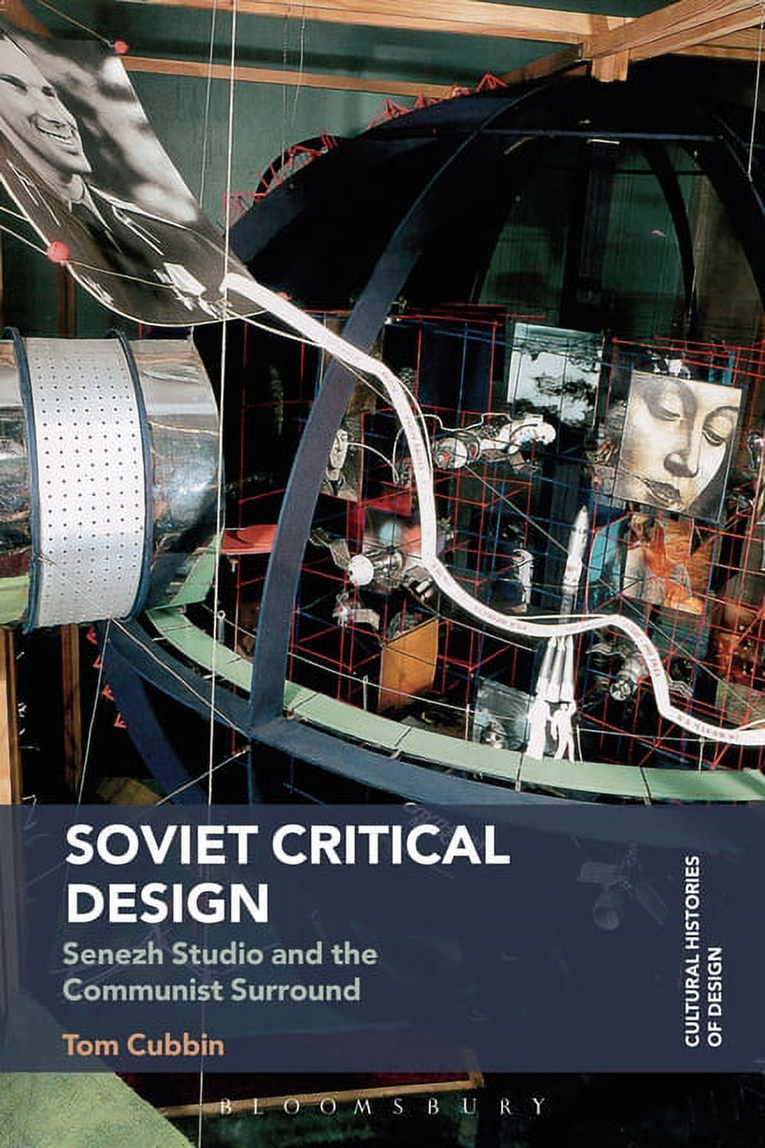 Cultural Histories of Design: Soviet Critical Design: Senezh Studio and ...