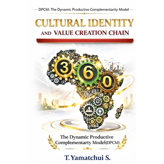Cultural Identity, and Value Creation Chain: The Dynamic Productive ...