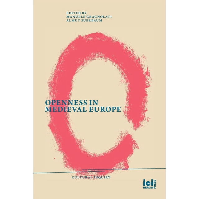 Cultural Inquiry Openness in Medieval Europe, Book 23, (Paperback ...