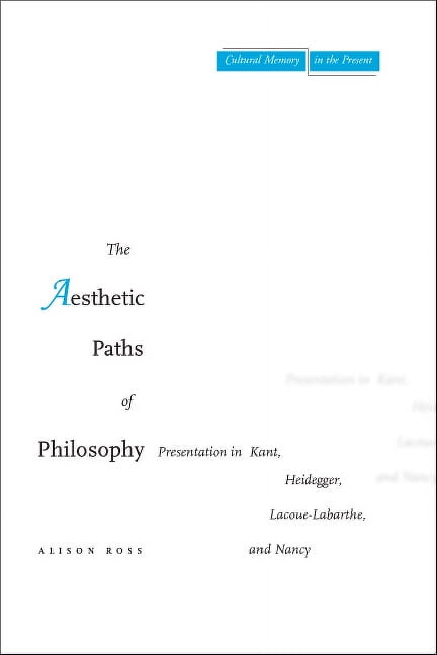Cultural Memory in the Present: The Aesthetic Paths of Philosophy ...
