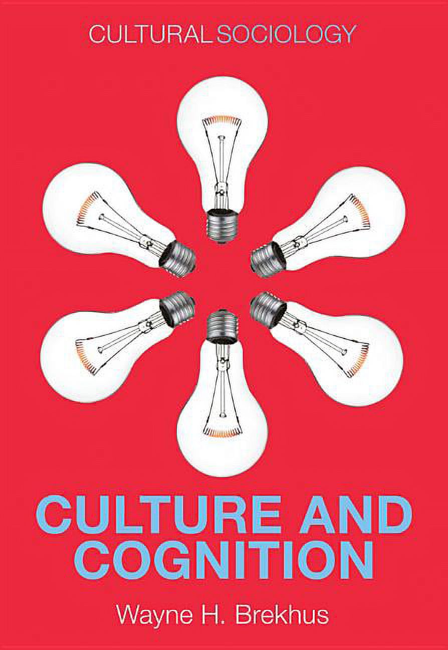 Cultural Sociology: Culture and Cognition: Patterns in the Social ...