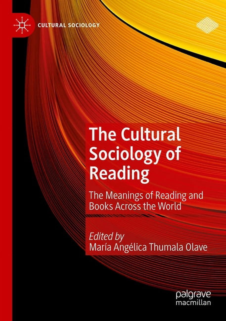 Cultural Sociology The Cultural Sociology of Reading: The Meanings of ...