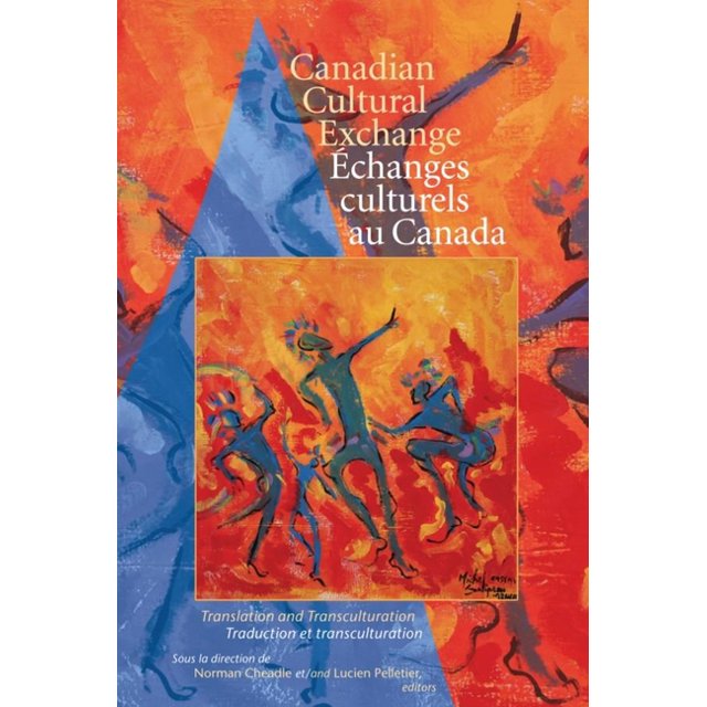 Cultural Studies: Canadian Cultural Exchange / Échanges Culturels Au ...