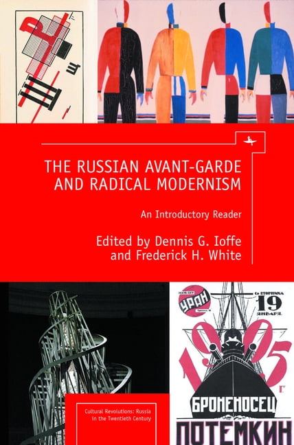 Cultural Syllabus The Russian Avant-Garde and Radical Modernism: An ...