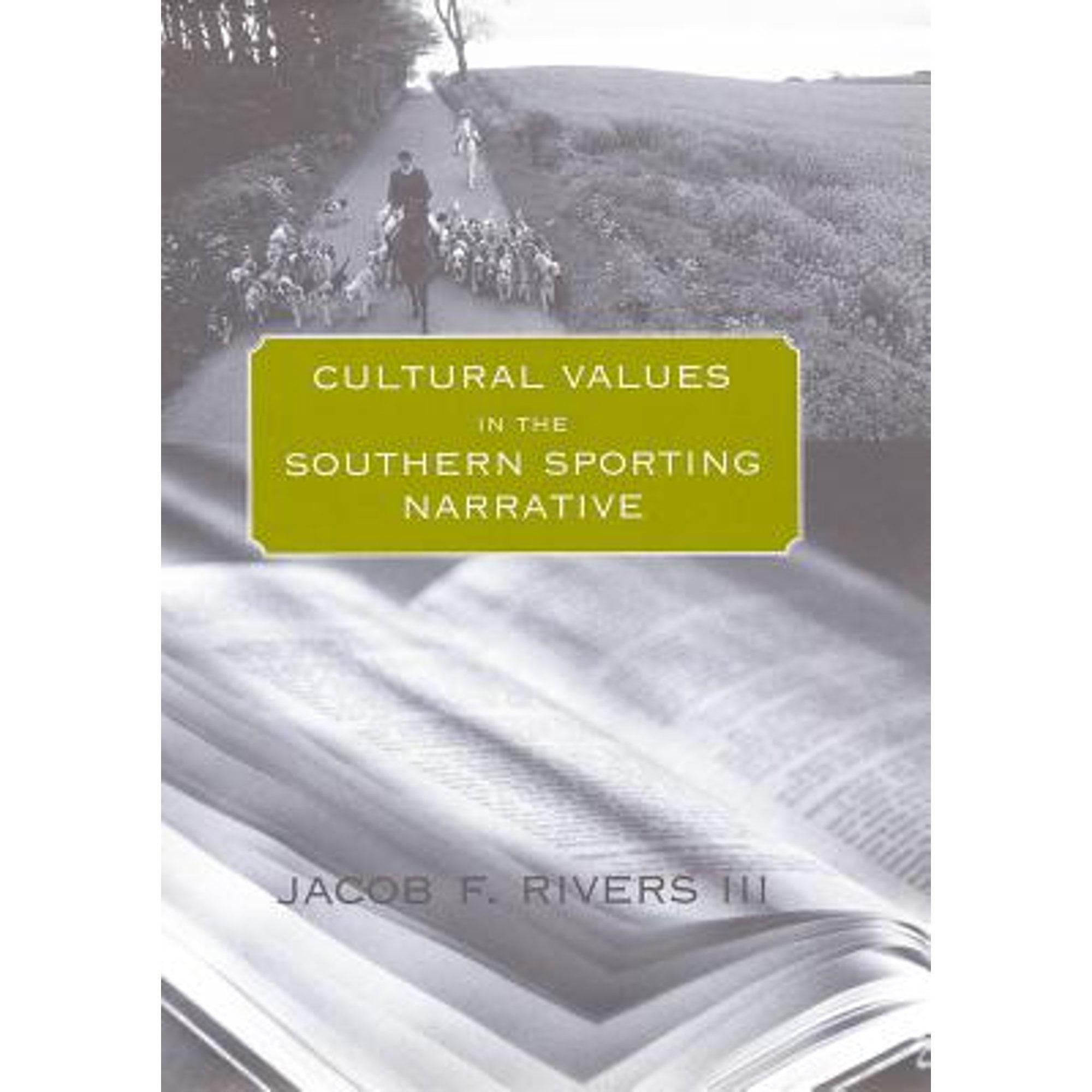Pre-Owned Cultural Values in the Southern Sporting Narrative - Walmart.com