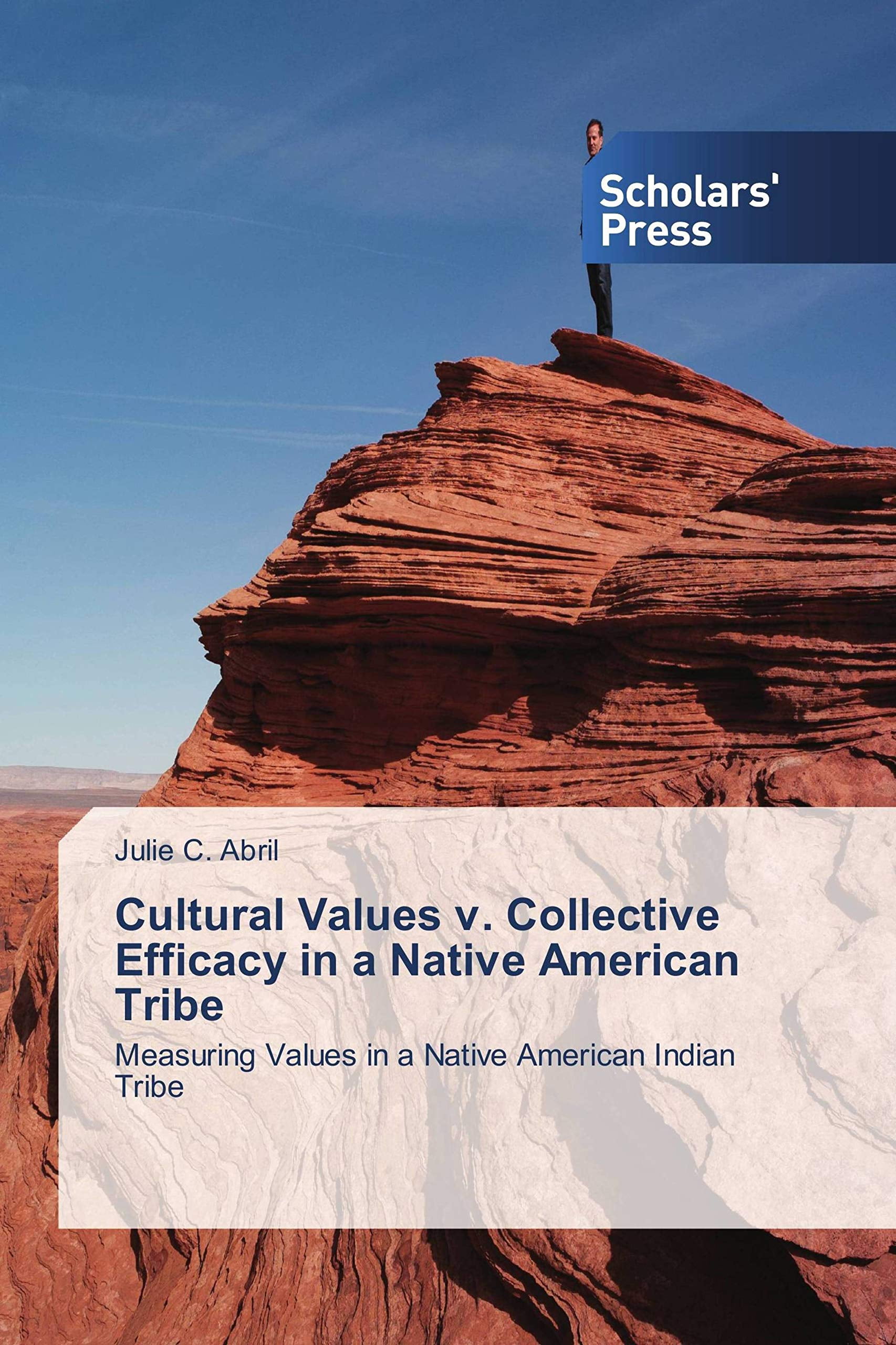 Cultural Values v. Collective Efficacy in a Native American Tribe ...