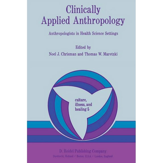 Culture, Illness and Healing Clinically Applied Anthropology ...