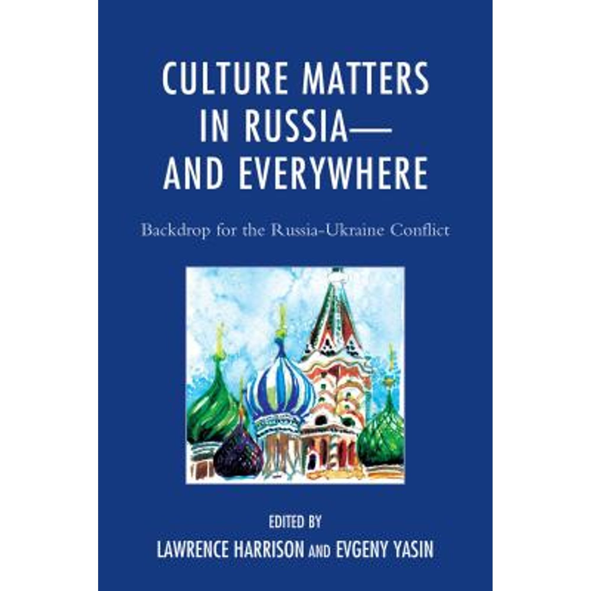 Pre-Owned Culture Matters in Russia--And Everywhere: Backdrop for the ...