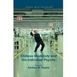 Culture, Mind, and Society Chinese Modernity and the Individual Psyche ...