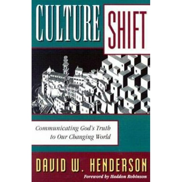 Pre-Owned Culture Shift: Communicating God's Truth to Our Changing ...