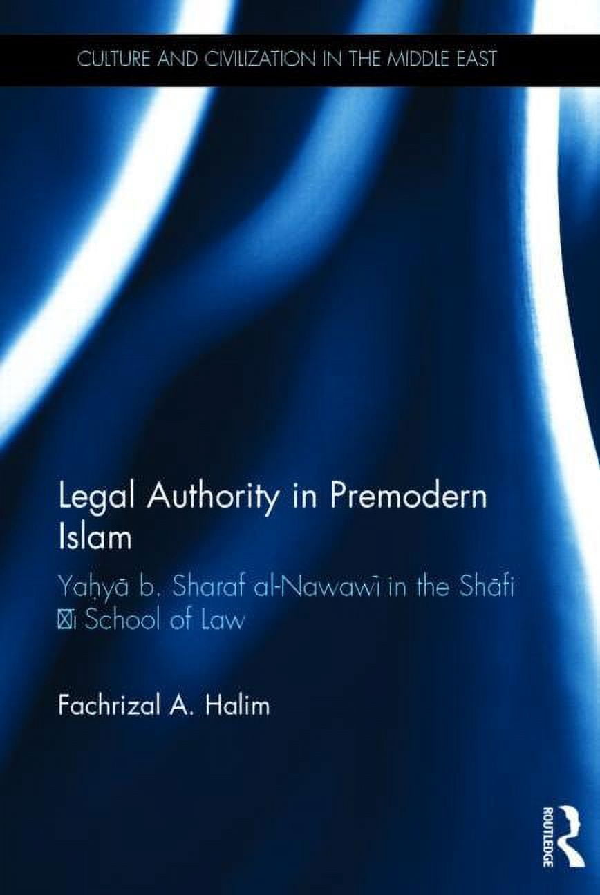 Culture and Civilization in the Middle E Legal Authority in Premodern ...