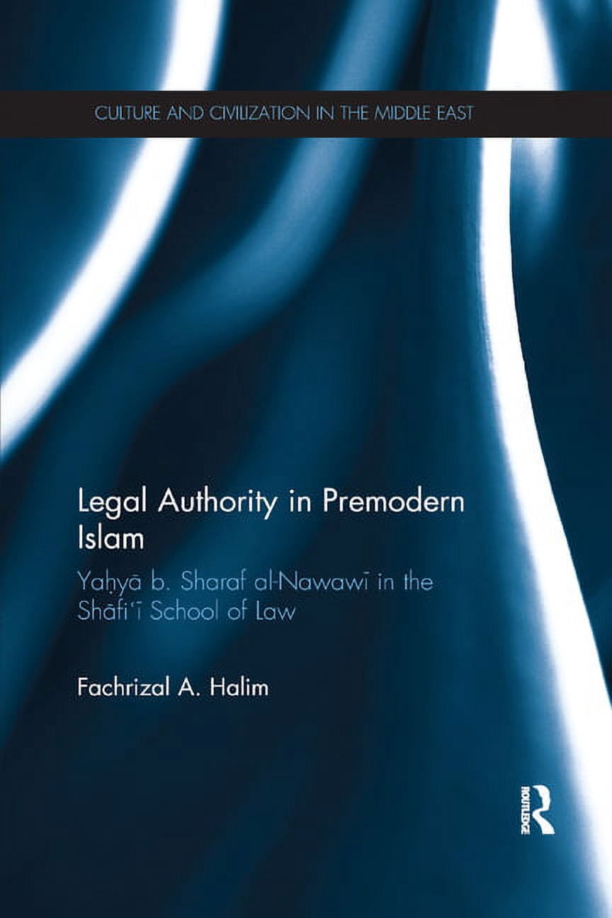 Culture and Civilization in the Middle E Legal Authority in Premodern ...
