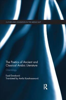 Pre-Owned Culture and Civilization in the Middle E The Poetics of ...