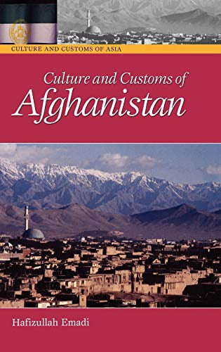 Pre-Owned Culture and Customs of Afghanistan (Hardcover) 0313330891 ...